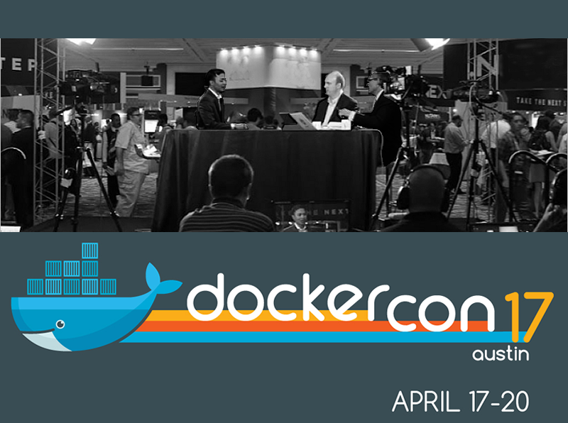 Looking Ahead to DockerCon17 - theCUBE Research
